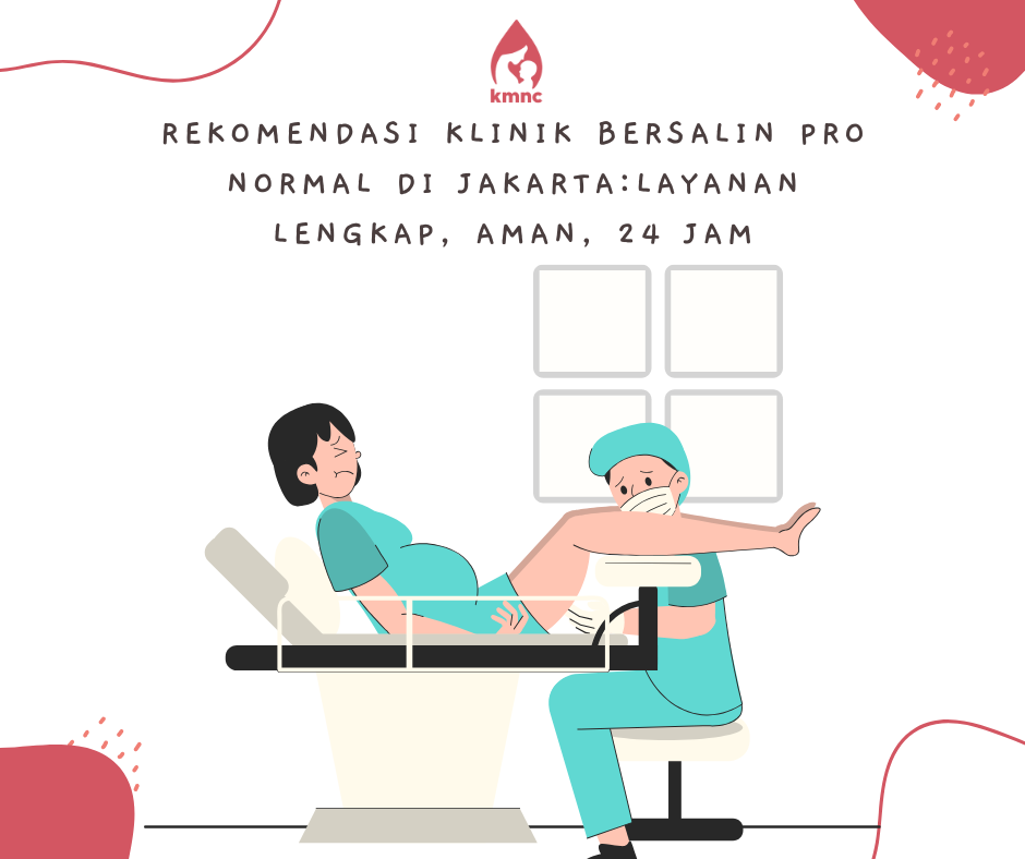 Klinik Bersalin Pro Normal di Jakarta dengan Layanan Lengkap, Aman, dan ...